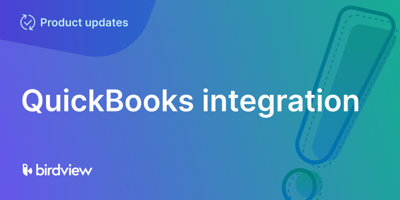 Introducing Birdview PSA and QuickBooks Integration | Birdview PSA ...